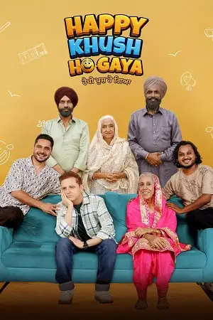 Download Happy Khush Ho Gaya (2025) Punjabi Full Movie WEB DL 480p ...
